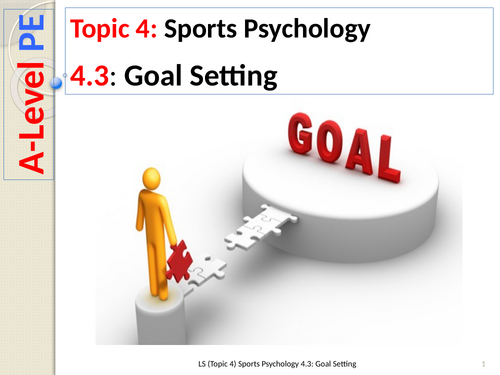 A-level PE EDEXCEL (Spec 2016) 4.3: Goal Setting | Teaching Resources