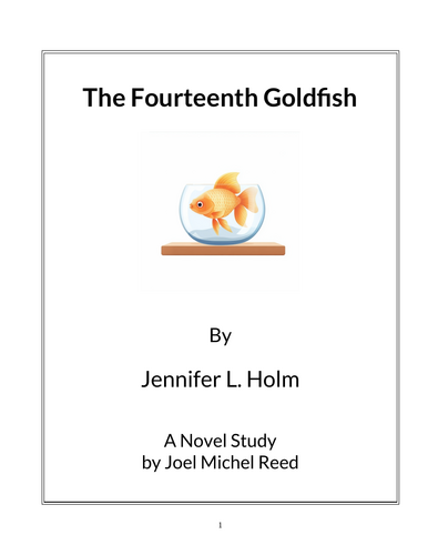 The Fourteenth Goldfish by Jennifer L. Holm * (Lesson Plan) | Teaching ...