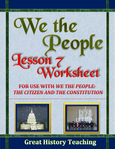 We the People: The Citizen and the Constitution Lesson 7 Worksheet ...