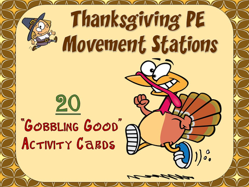 Thanksgiving PE Movement Stations- 20 "Gobbling Good" Activity Cards ...