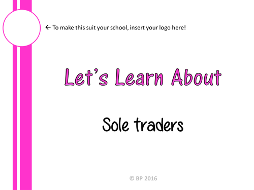 Sole trader Business Ownership FULL lesson includes assessment, lesson ...