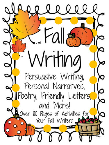 Fall Writing: Personal Narratives, Poetry, Opinion Writing, and More ...