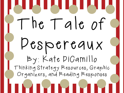 The Tale of Despereaux: A Complete Novel Study | Teaching Resources
