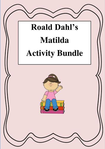Roald Dahl's Matilda: Lesson and Activity Bundle | Teaching Resources
