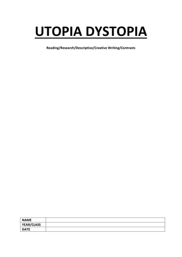 DYSTOPIA UTOPIA | Teaching Resources
