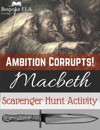Macbeth Scavenger Hunt: Making Real World Thematic Connections ...