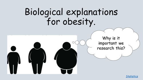 Eating Behaviour: Biological explanation to Obesity | Teaching Resources