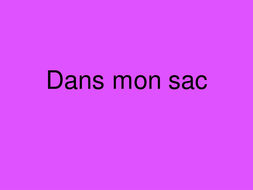 dans mon sac | Teaching Resources
