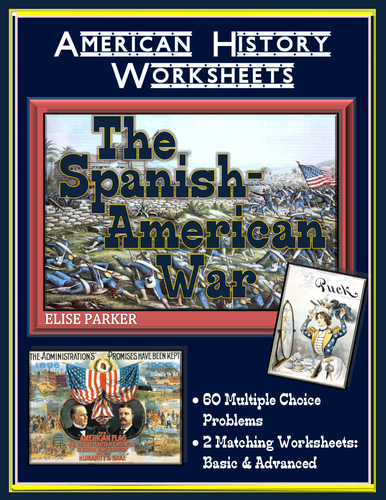 American Imperialism Worksheets -- Set 2: Spanish American War ...