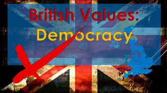 Citizenship: British Values: Democracy | Teaching Resources