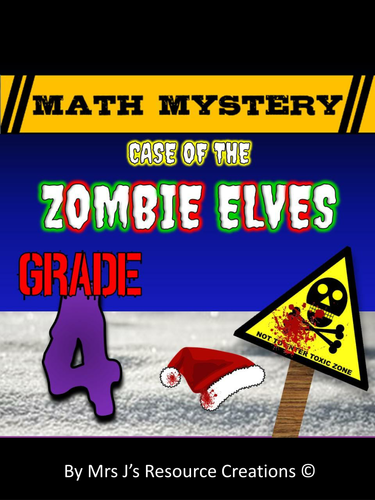 Christmas Math Mystery: Case of The Zombie Elves (GRADE 4) | Teaching ...
