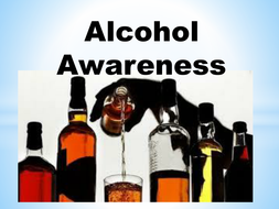 A PowerPoint presentation based on Alcohol Awareness. | Teaching Resources