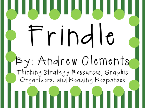 Frindle by Andrew Clements- A Complete Novel Study! | Teaching Resources