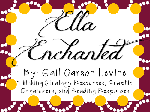 Ella Enchanted- A Complete Novel Study! | Teaching Resources