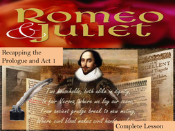 Shakespeare, Romeo and Juliet, Prologue and Act 1 Revision Lesson ...