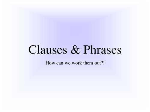 Clauses Powerpoint Presentation for English | Teaching Resources