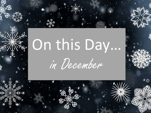 WINTER - This Day on... exciting historical days in December/January ...