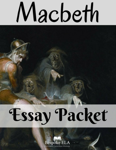 Macbeth Essay Packet Including Sample Essay and Outline | Teaching ...