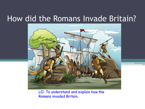 Roman invasion of Britain | Teaching Resources