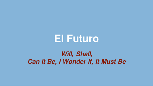 El Futuro, The Future Tense in Spanish | Teaching Resources