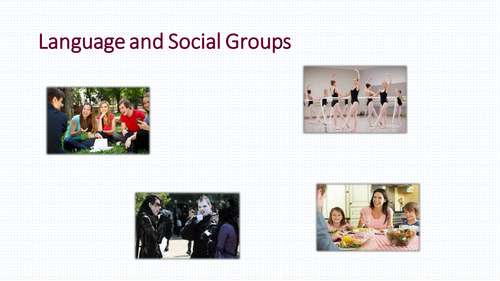 Language and Social Groups | Teaching Resources