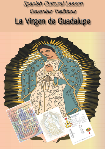 Spanish Cultural Lesson|December Festivities: La Virgen de Guadalupe ...