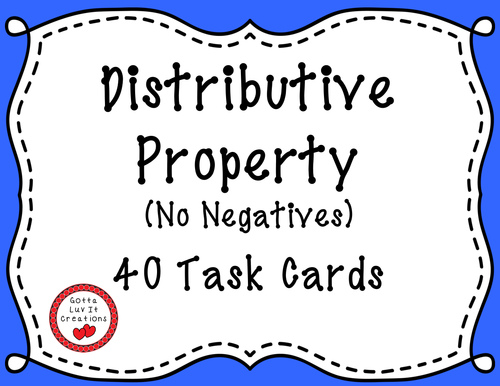 Distributive Property No Negatives - 40 Task Cards | Teaching Resources