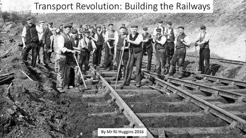 Transport Revolution 1750 - 1900 (Roads, Canals & Railways) | Teaching ...
