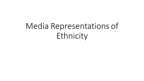 Mass Media- Representations of Ethnicity | Teaching Resources