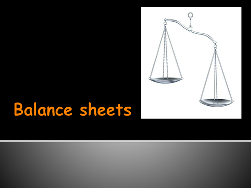 KS4 Balance Sheets for L2 BTEC Business and GCSE Business Studies ...