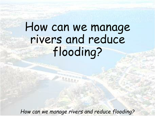 How can we manage rivers? | Teaching Resources