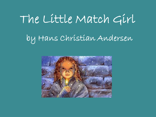 Hans Christian Andersen PPT and ‘The Little Match Girl’ PPT | Teaching ...