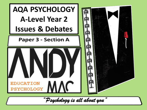 AQA A-Level Psychology: Year 2. Complete Issues and Debates Module ...