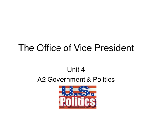 The Vice Presidency | Teaching Resources