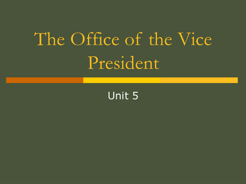 The Vice Presidency | Teaching Resources