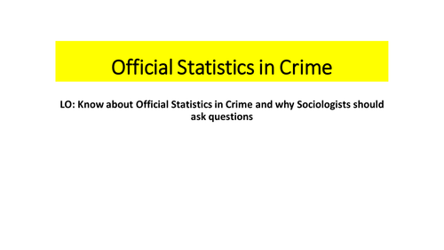 AQA GCSE Sociology Official Statistics in Crime | Teaching Resources