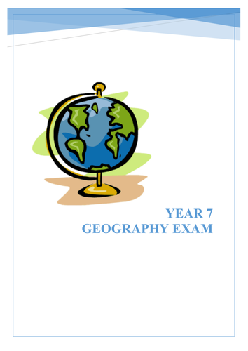 Geography Examination Year 7 with Marking Criteria | Teaching Resources