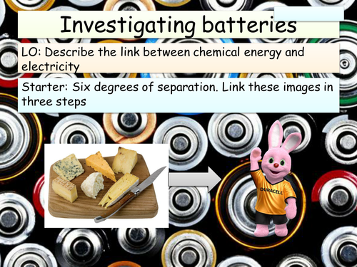 KS3 (Electricity Topic) - Investigating Batteries | Teaching Resources