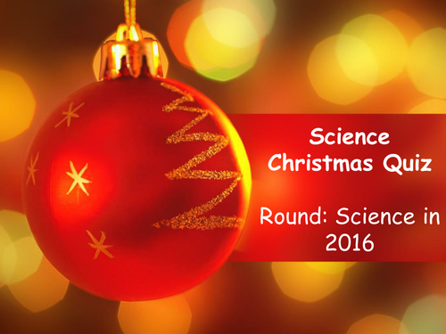 Science Christmas Quiz 2016 / 2017 | Teaching Resources