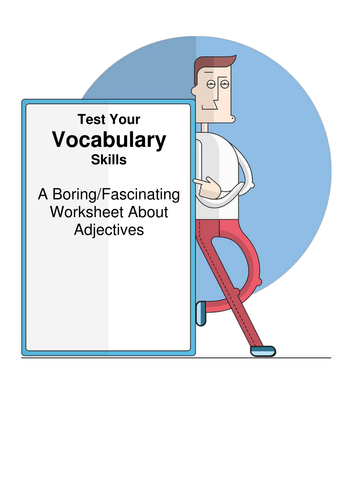 Test Your Vocabulary Skills A Boring/Fascinating Worksheet About ...