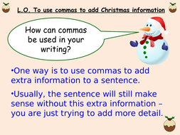 English Lesson on Using Commas to add Christmas Information (KS2 ...