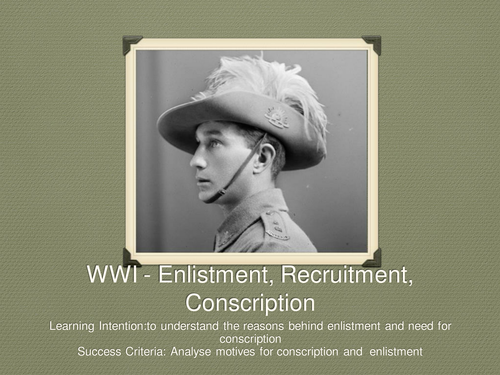 WWI Australia: Enlistment, Recruitment and Conscription | Teaching ...