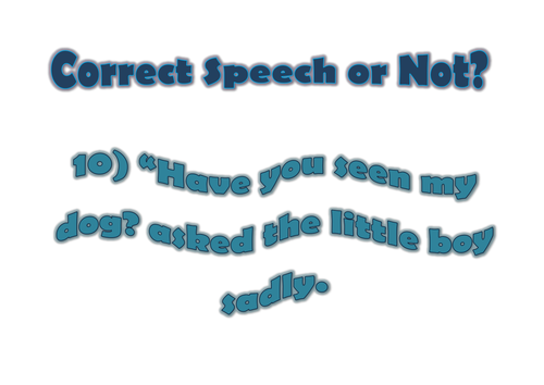 Correct Speech Punctuation or Not? | Teaching Resources