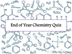 End of Year Chemistry Quiz | Teaching Resources