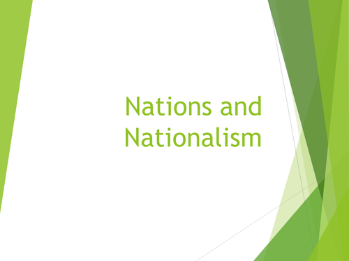 Presentation on Nations and Nationalism (A Level Government & Politics ...