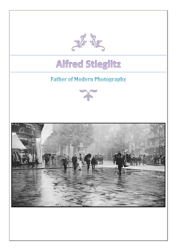 Alfred Stieglitz - Father of Modern Photography | Teaching Resources