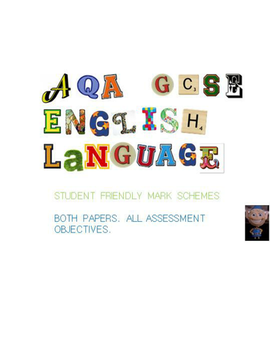 AQA GCSE English Language STUDENT FRIENDLY mark schemes. Both papers ...