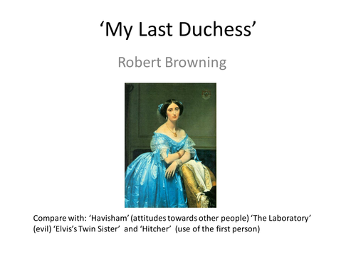 GCSE Poetry Analysis of "My Last Duchess" With Lots of Activities ...