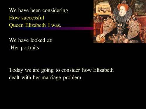 Elizabeth I's marriage | Teaching Resources