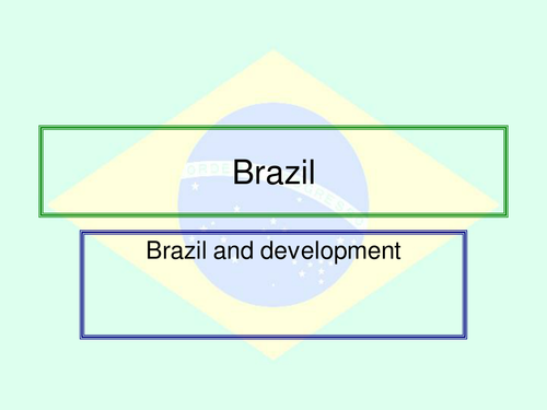 Brazil and Development | Teaching Resources